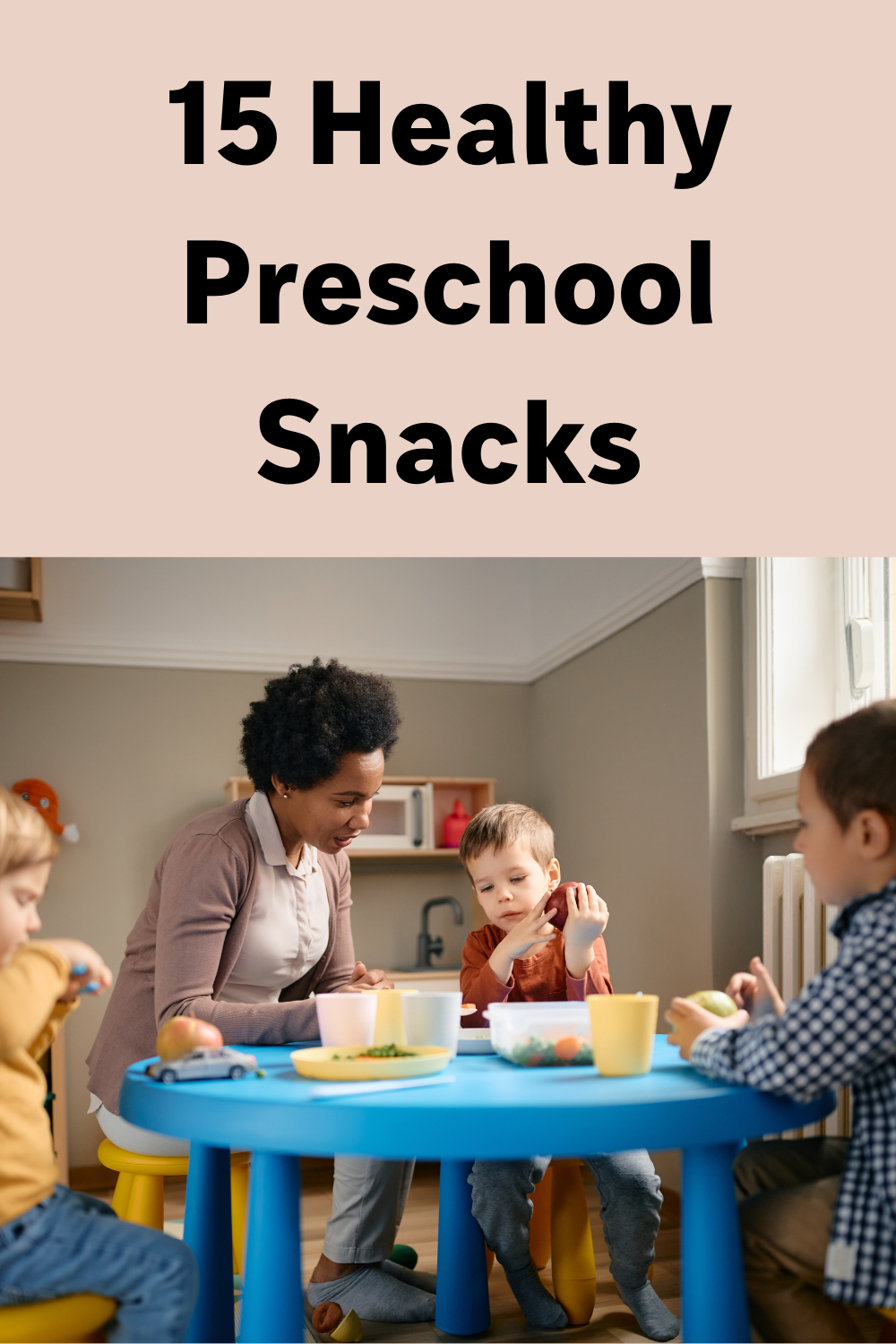 15 Healthy Preschool Snacks - Plant Based Juniors